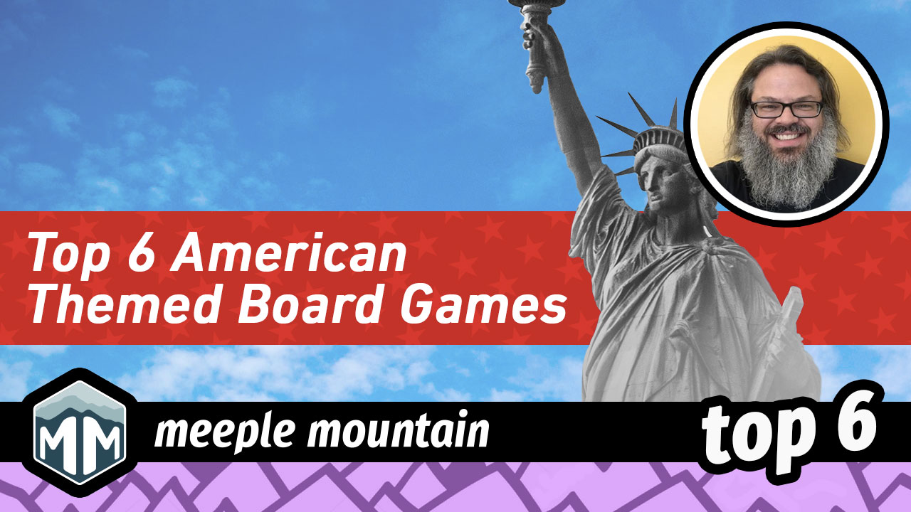 Top 6 American Themed Board Games – Meeple Mountain