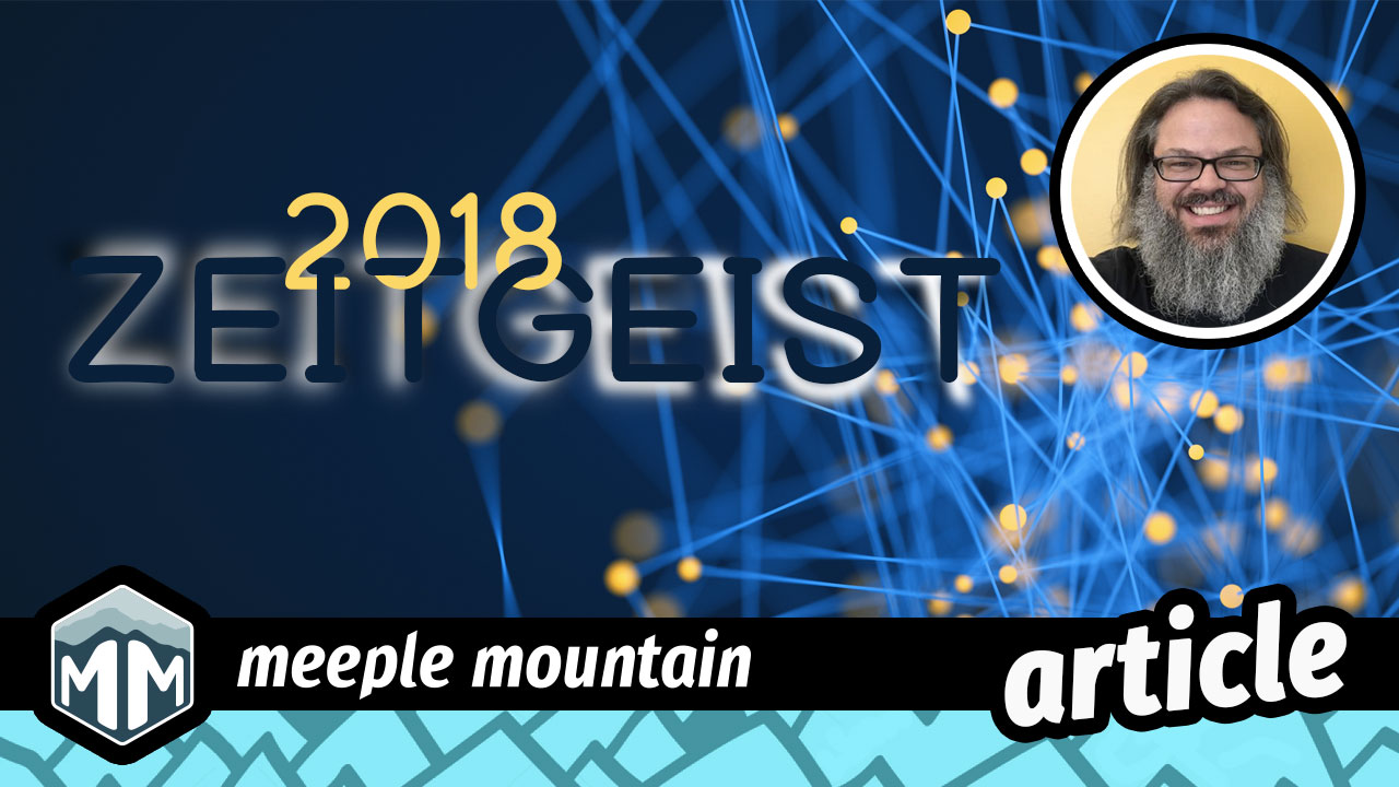 The Meeple Mountain Board Game Zeitgeist – 2018 – Meeple Mountain