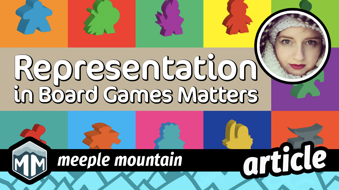 Representation in Board Games Matters – Meeple Mountain