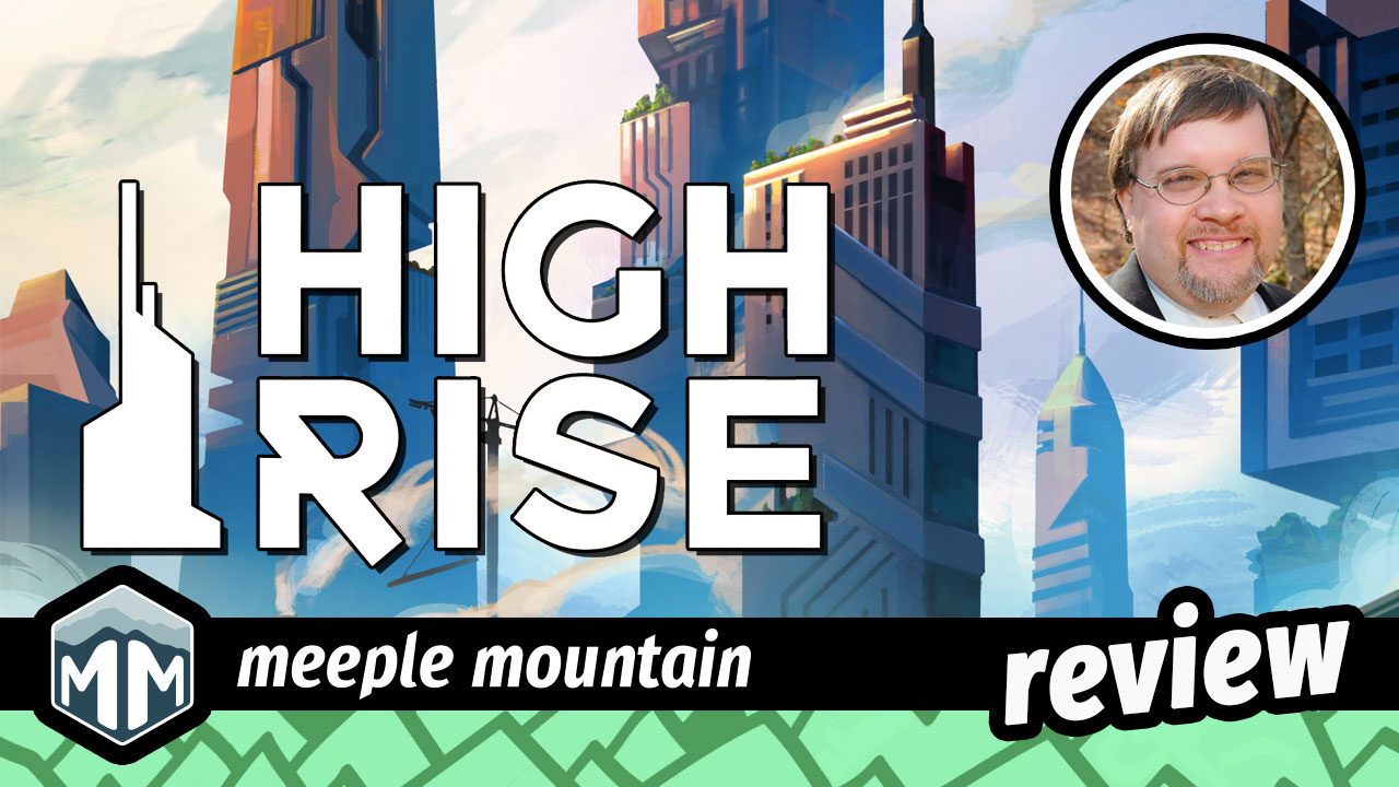High Rise Game Review – Meeple Mountain
