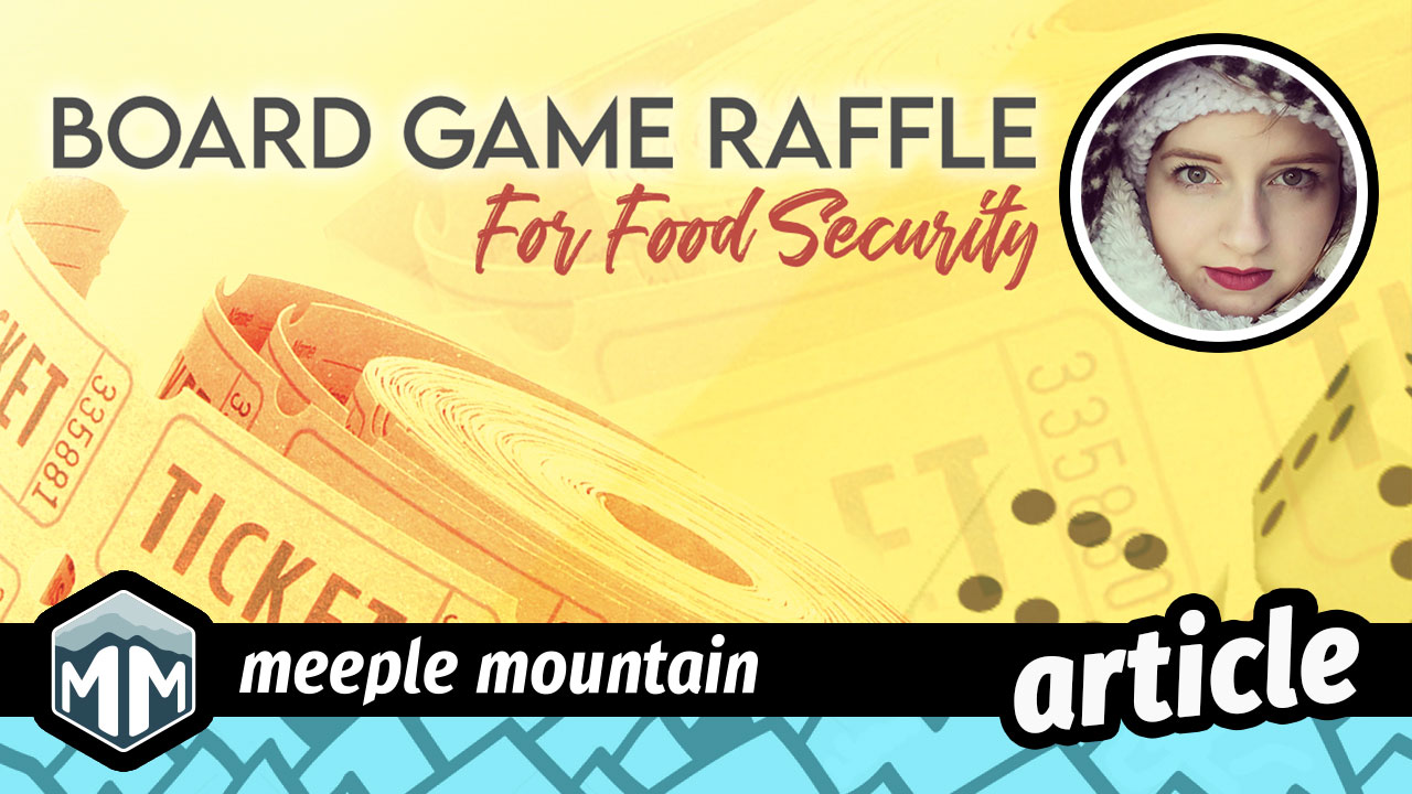 Board Game Raffle for Food Security – Meeple Mountain