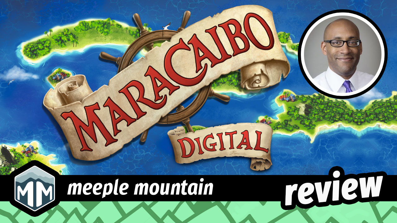 Maracaibo Digital Game Review – Meeple Mountain