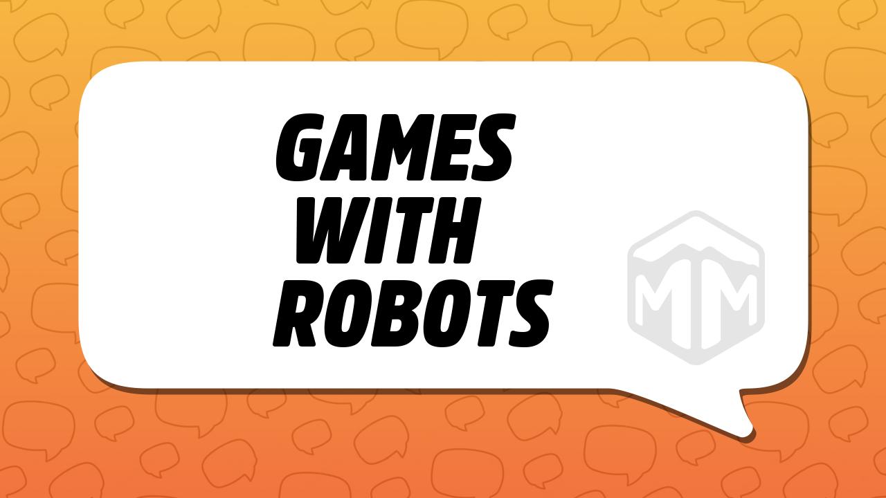 Games With Robots – Meeple Mountain