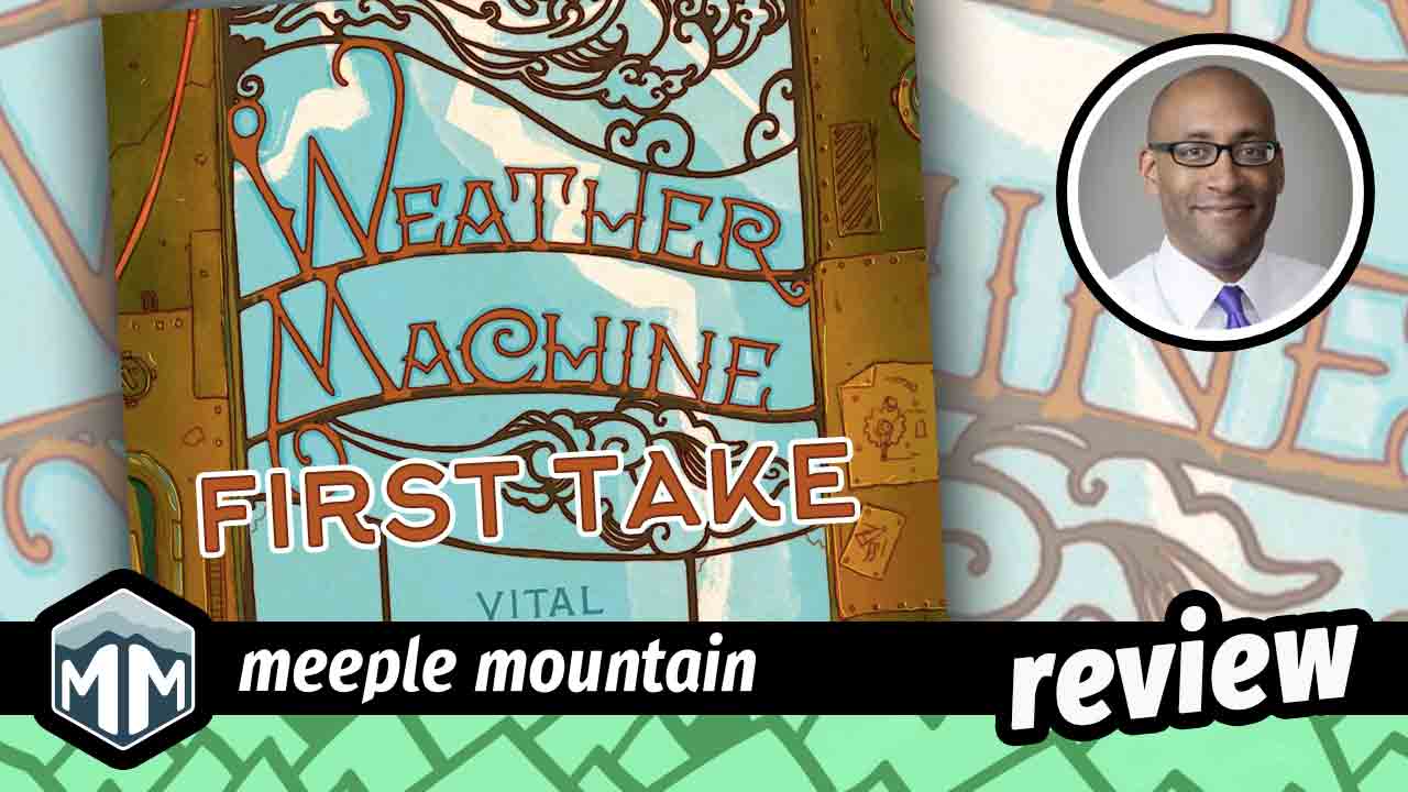 Weather Machine: First Take Game Review – Meeple Mountain