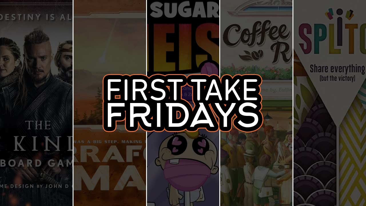 First Take Friday – The Last Kingdom, Terraforming Mars, Sugar Heist ...