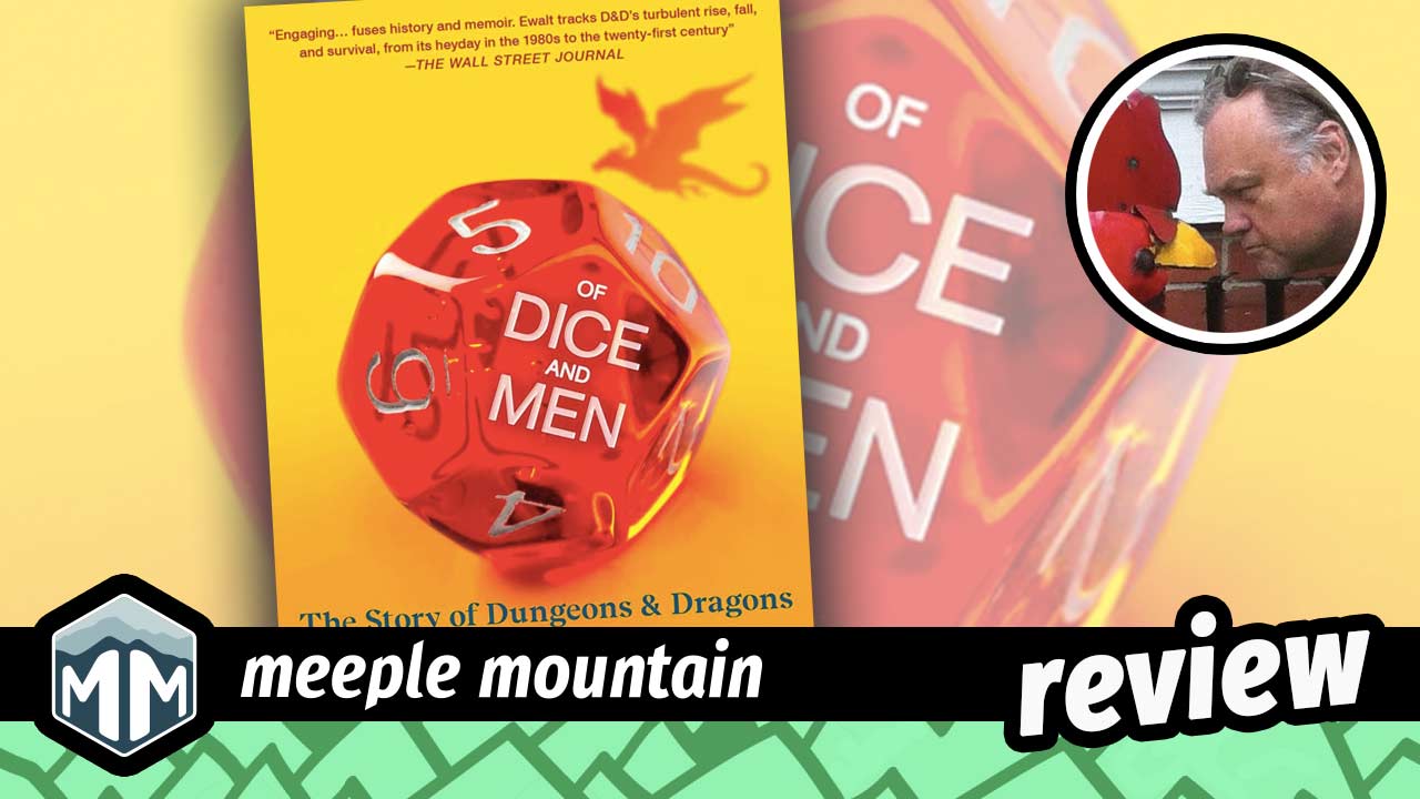 Of Dice and Men: The Story of Dungeons & Dragons and the People Who ...