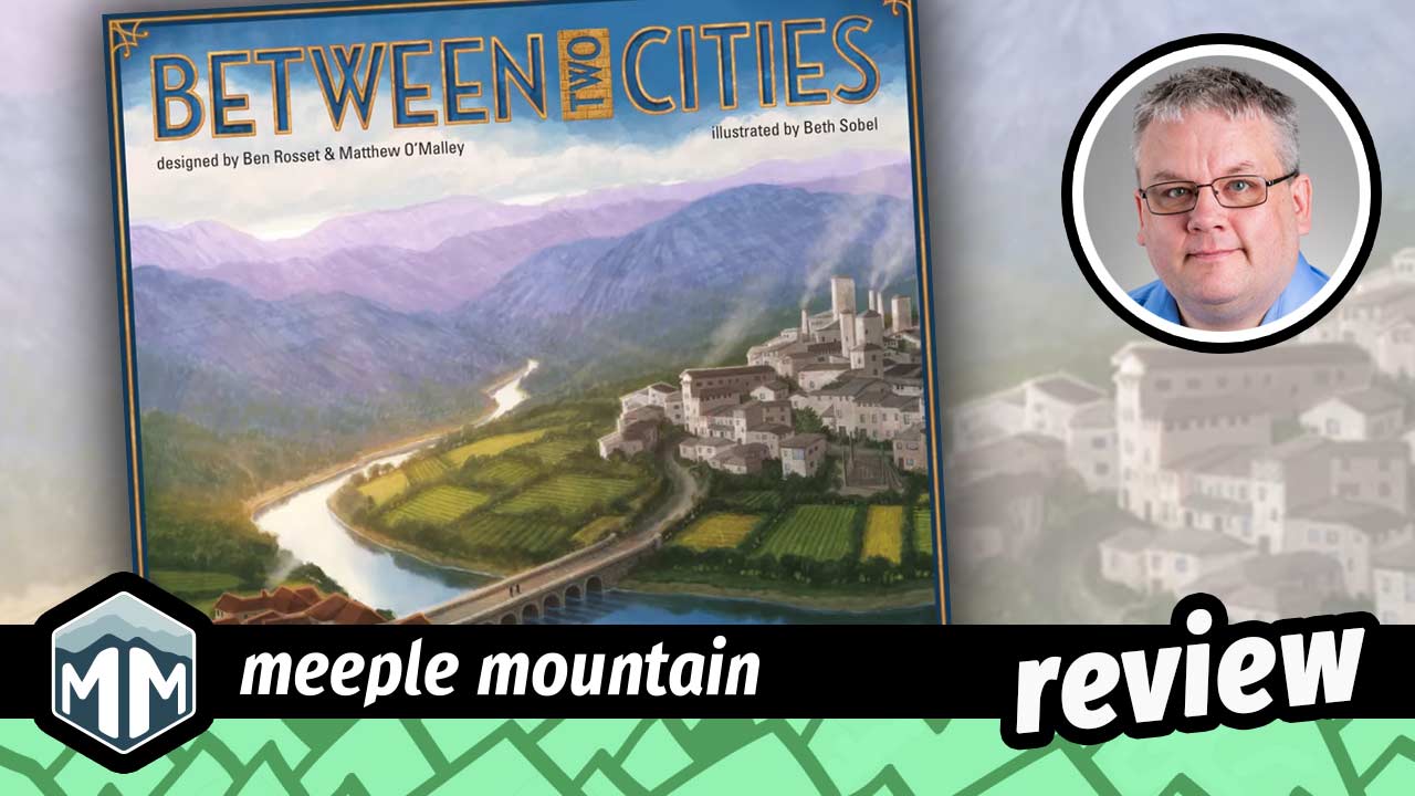 Between Two Cities Game Review – Meeple Mountain