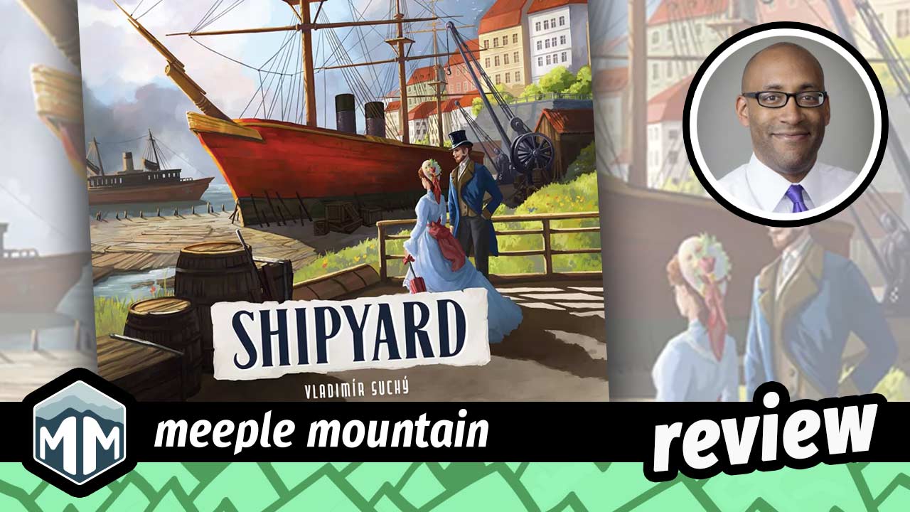 Shipyard (2nd Edition) Game Review – Meeple Mountain