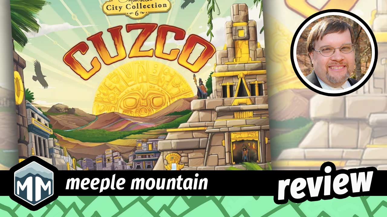 Focused on Feld: Cuzco Game Review – Meeple Mountain