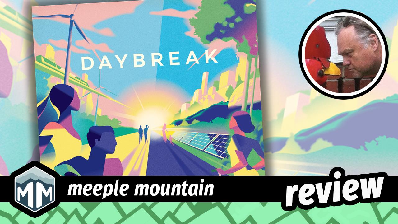 Daybreak Game Review – Meeple Mountain