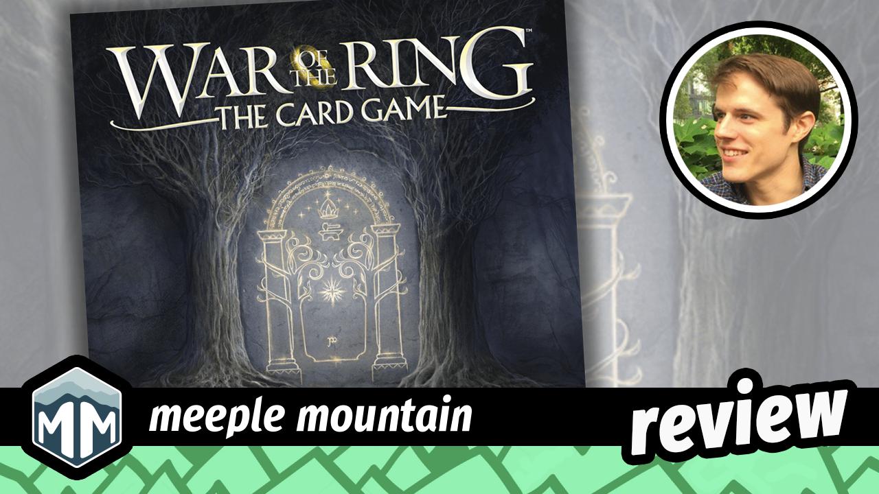 War of the Ring: The Card Game Review – Meeple Mountain
