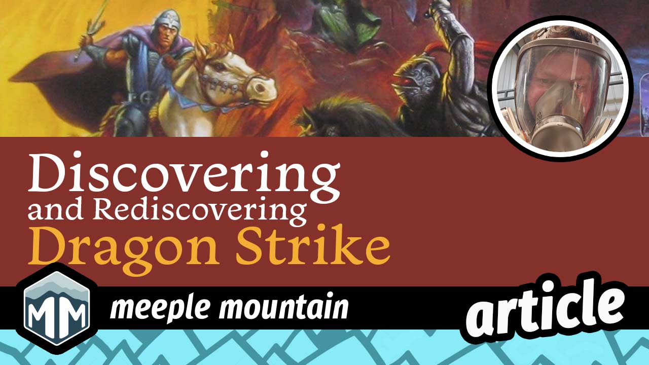 Discovering (and Rediscovering) Dragon Strike – Meeple Mountain
