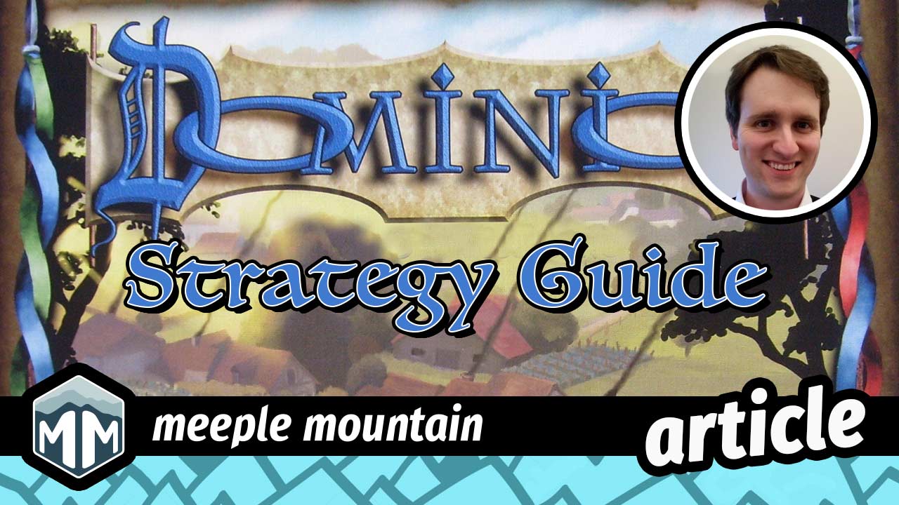 Dominion Strategy Guide – Meeple Mountain