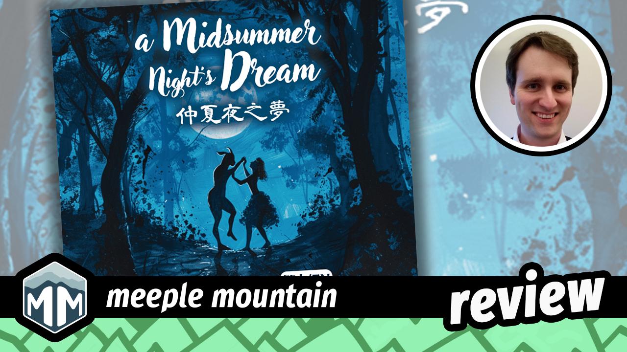 A Midsummer Night’s Dream Game Review – Meeple Mountain