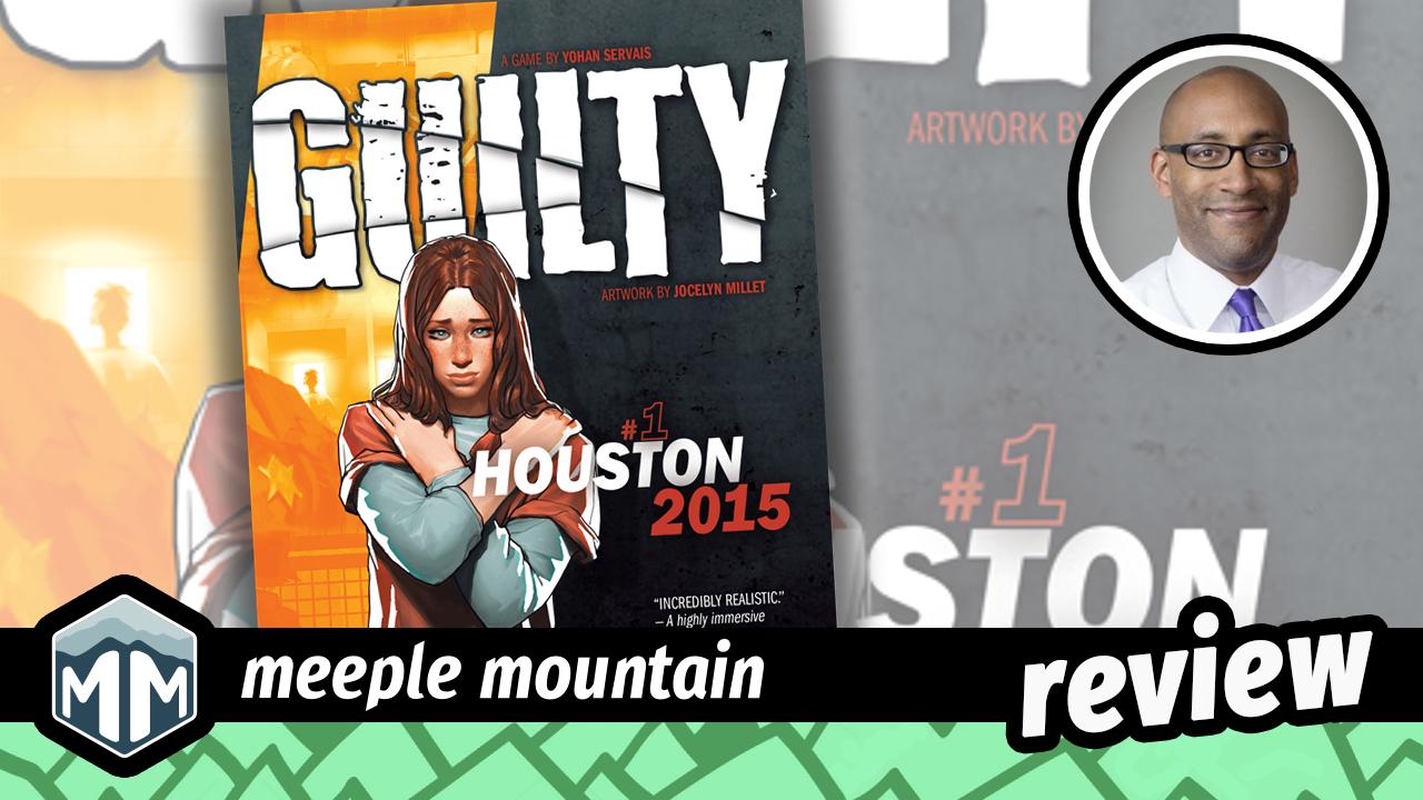 Guilty: Houston 2015 Game Review – Meeple Mountain
