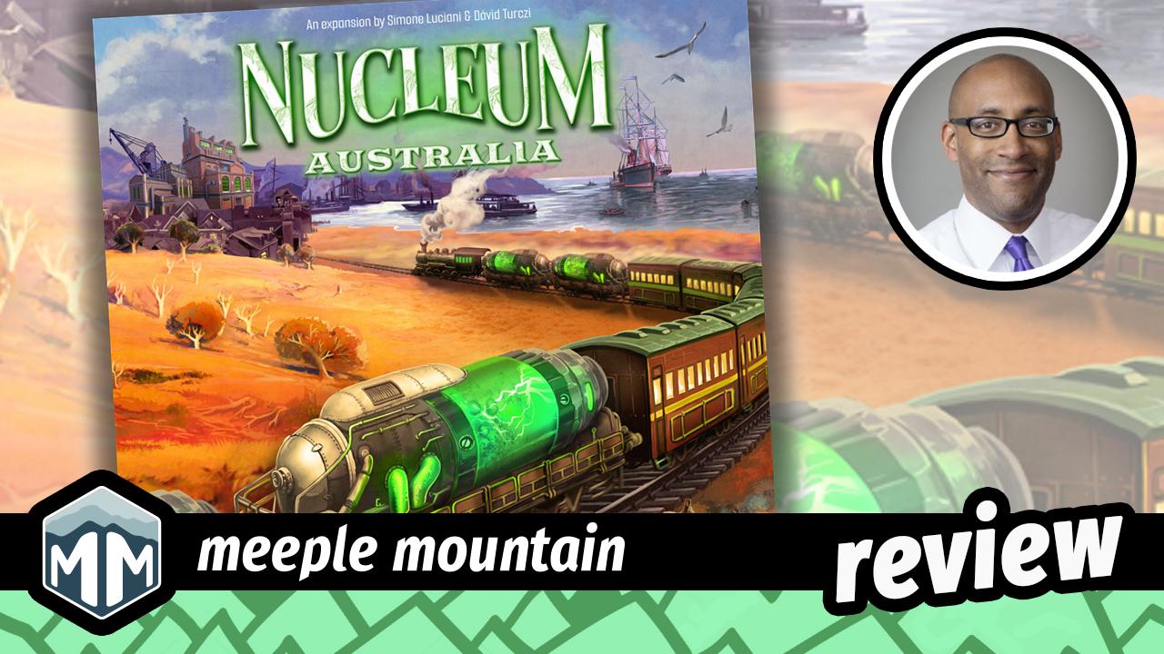 Nucleum: Australia Game Review – Meeple Mountain